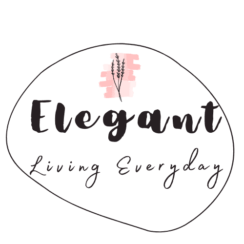 What does it Mean to Live an Elegant Life - Elegant Living Everyday
