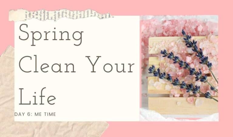 How to Live a Quality Life [Spring Clean Your Life Series]