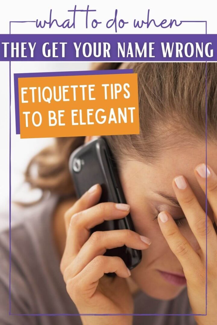 What To Do When Someone Calls You The Wrong Name? This will help!