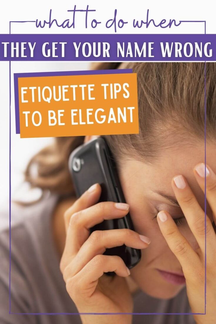 What To Do When Someone Calls You The Wrong Name? This will help!