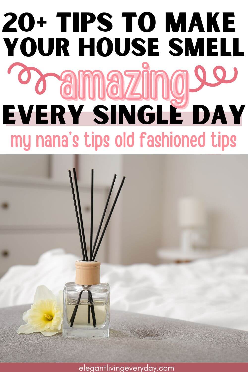 How to Make Your House Smell Good: Over 20 Tips from My Nana